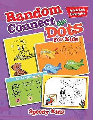 Random Connect the Dots for Kids: Activity Book Kindergarten by Speedy ...
