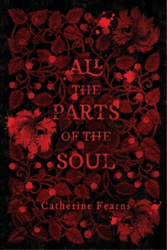 Catherine Fearns All the Parts of the Soul (Poche) 9781958228272 | eBay