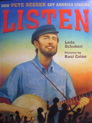 Listen: How Pete Seeger Got America Singing Picture Book Schubert HC DJ ...