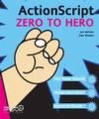 ActionScript Zero to Hero by Jen deHaan, Glen Rhodes (Paperback, 2002 ...