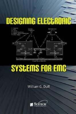 Designing Electronic Systems for EMC by William G Duff: New ...