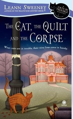 Leann Sweeney Cat, the Quilt and the Corpse (Tascabile) Cats in Trouble ...