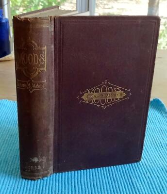 Louisa M Alcott MOODS ~ LORING ca 1870 ~ very early printing | eBay