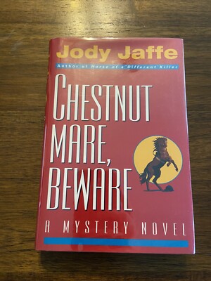 SIGNED Chestnut Mare, Beware by Jody Jaffe 1st Printing Edition 1996 ...