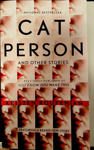 Kristen Roupenian- Cat Person and Other Stories (Scout Press Trade ...