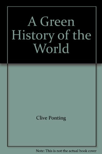 A Green History of the World by Clive Ponting Hardback Book The Fast ...