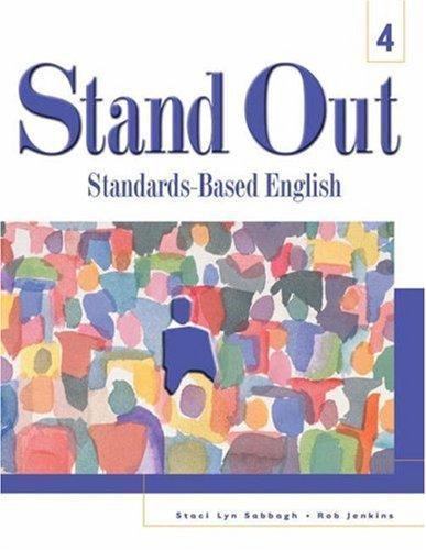 Stand Out 4 : Standards-Based English by Rob Jenkins and Staci Lyn ...