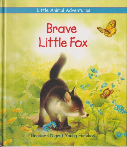 Brave Little Fox (Little Animal Adventures) (Hardcover: Children's ...