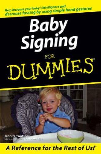 Baby Signing For Dummies - Paperback By Jennifer Watson - ACCEPTABLE ...