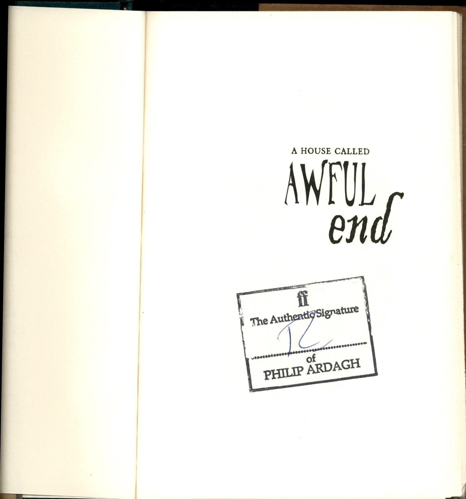 PHILIP ARDAGH SIGNED "A HOUSE CALLED AWFUL END" 1ST AMERICAN ED. HC/DJ ...