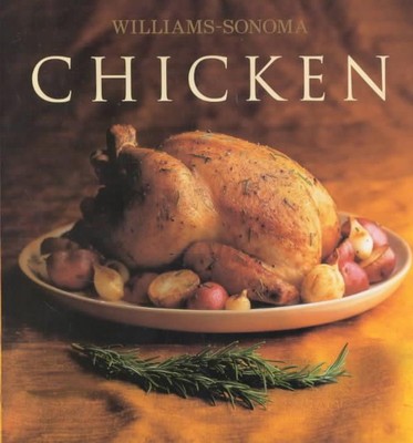 The Williams-Sonoma Collection: Chicken by Rick Rodgers (English ...