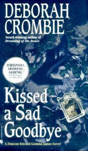 Kissed a Sad Goodbye by Deborah Crombie: New 9780553579246| eBay