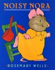 Noisy Nora - Hardcover By Wells, Rosemary - GOOD 9780670887224| eBay