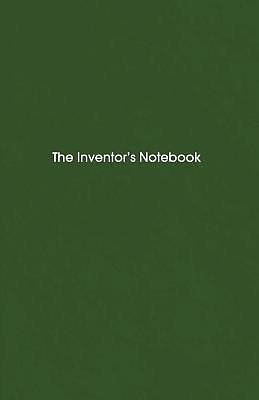 The Inventor's Notebook: From the Creator's Notebook Series by Dunn, J ...