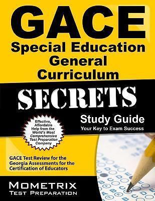 GACE Special Education General Curriculum Secrets Study Guide : GACE ...
