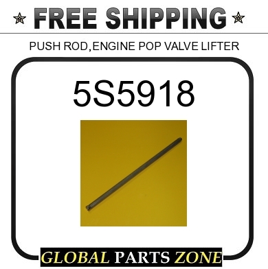 5S5918 - PUSH ROD,ENGINE POP VALVE LIFTER for Caterpillar (CAT) !MAKE ...