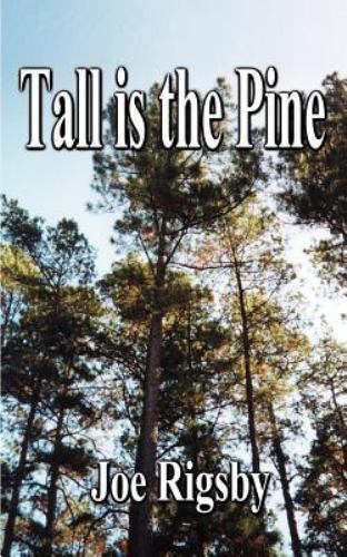 Tall Is the Pine by Joe Rigsby (2000, Trade Paperback) for sale online ...