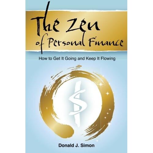 The Zen of Personal Finance: How to Get It Going and Ke - Paperback NEW ...