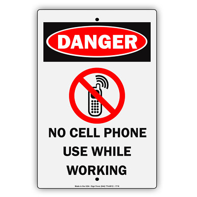Danger No Cell Phone Use While Working Phone Restriction Aluminum Metal ...
