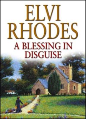 A Blessing in Disguise By Elvi Rhodes. 9780593051047 | eBay