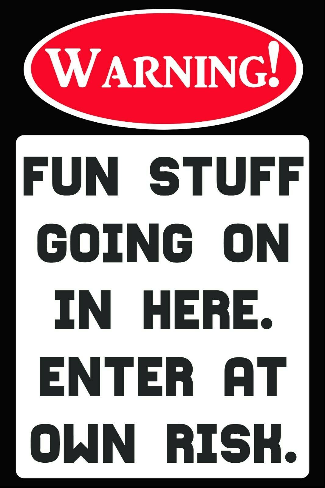 Funny Warning Fun Stuff Retro Metal sign plaque, mancave, humorous gift ...