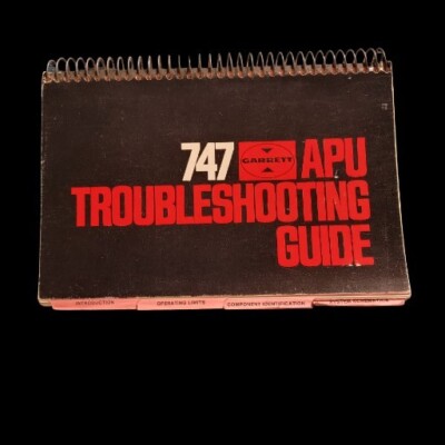 747 Garrett APU TROUBLESHOOTING GUIDE AVIATION MANUAL | eBay