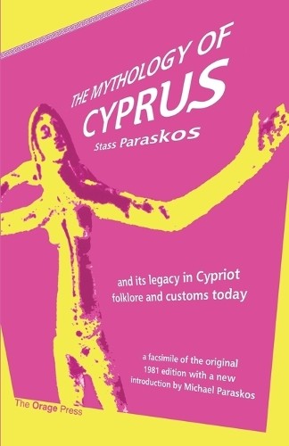 Stass Paraskos The Mythology of Cyprus (Paperback) 9780992924775| eBay