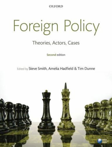 Foreign Policy : Theories, Actors, Cases by Amelia Hadfield (2012 ...