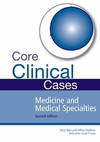Core Clinical Cases in Medicine and Medical Specialties by Jeffrey ...