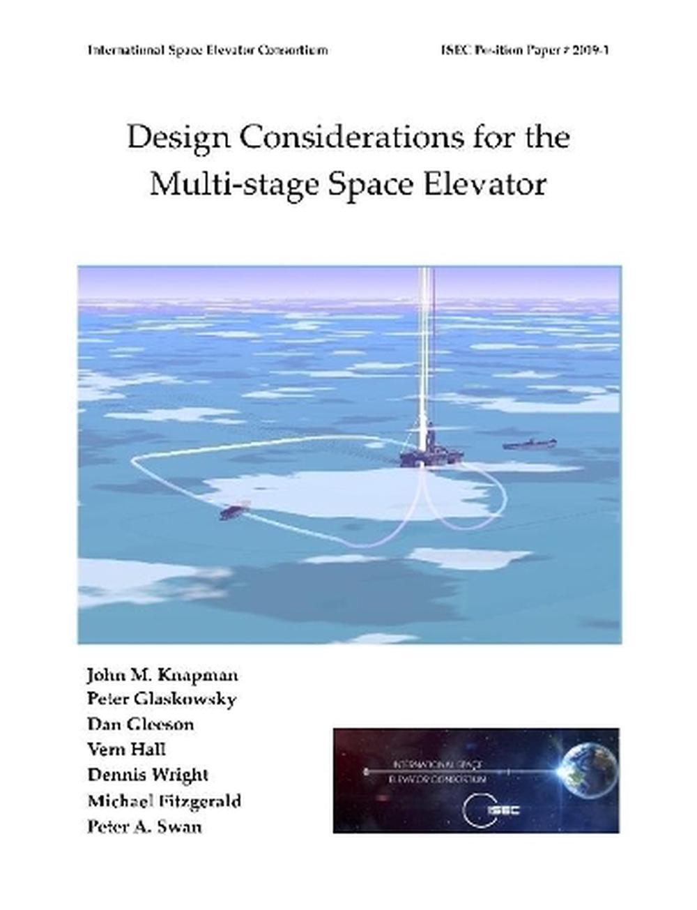 Design Considerations for the Multi-stage Space Elevator by John ...