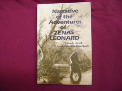 Leonard, Zenas & Milo Milton Quaife. Narrative of the Adventures of ...