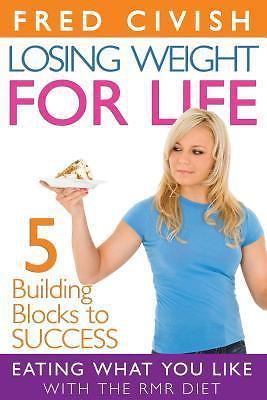 Losing Weight for Life : Eating What You Like with the RMR Diet by Fred ...