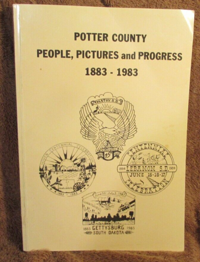 Potter County South Dakota Centennial History 1883-1983 People Photos ...