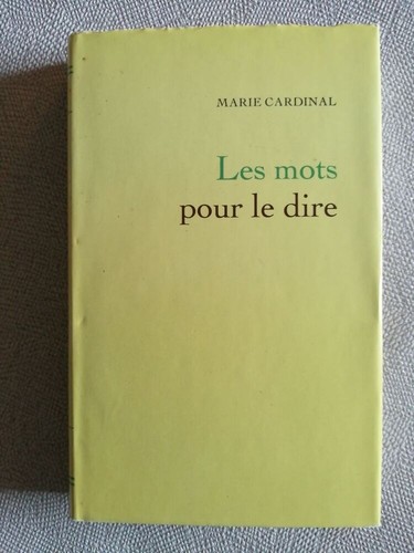 Les Mots Pour Le Dire | MARIE CARDINAL | eBay