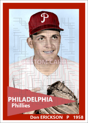 Don Erickson - 1958 Philadelphia Phillies - 2.5 x 3.5 custom card (blank back) | eBay