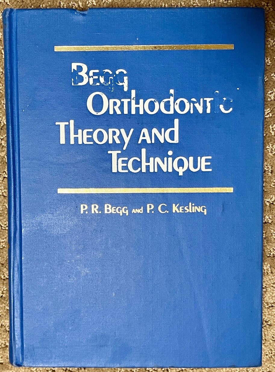 BEGG ORTHODONTIC THEORY AND TECHNIQUE TEXTBOOK RARE. THIRD EDITION 1977 ...