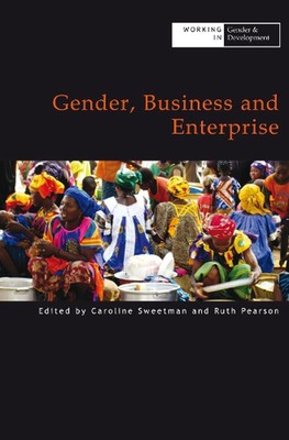 Gender, Business and Enterprise by Caroline Sweetman (English ...