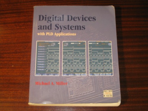 Digital Devices and Systems (with PLD Applications) by Michael A ...