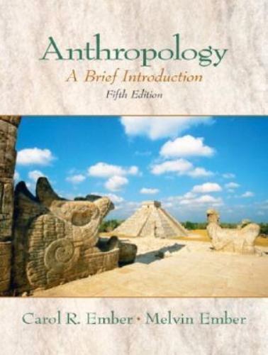 Anthropology: A Brief Introduction by Ember, Carol R.; Ember, Melvin ...