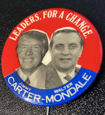 *Presidential Pinback Button JIMMY CARTER & MONDALE LEADERS FOR CHANGE ...