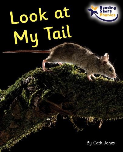 Cath Jones Look at My Tail (Paperback) Reading Stars Phonics (UK IMPORT ...