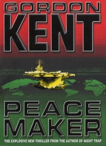 Peacemaker,Gordon Kent 9780002258654 | eBay
