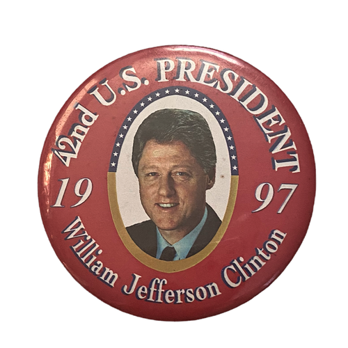 42nd US President William Jefferson Clinton Button Pin Vintage 1997 ...