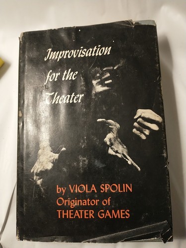 Viola Spolin IMPROVISATION FOR THE THEATER 1st Edition 10th Printing Hc ...