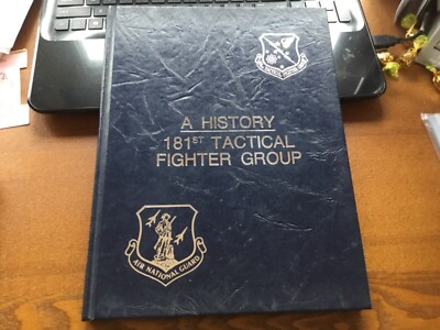 A History 181st Tactical Fighter Group 1921-1986 Indiana Air National ...