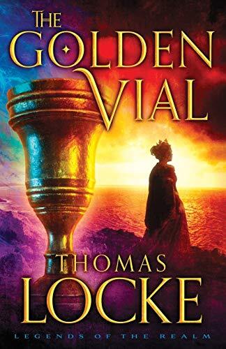 The Golden Vial (Legends of the Realm) By Thomas Locke 9780800723873| eBay