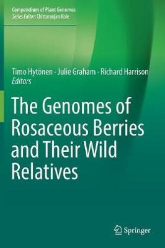 The Genomes of Rosaceous Berries and Their Wild Relatives (Compendium ...