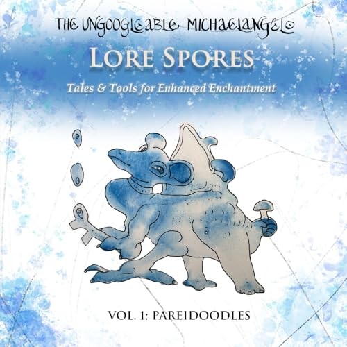 Lore Spores, Vol. 1: Pareidoodles: Tales & Tools for Enhanced Enc | eBay
