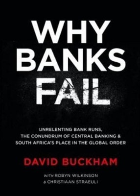 David Buckham Robyn Wilkinson Christiaa Why Banks Fail (Taschenbuch ...
