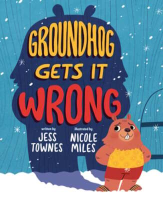 Groundhog Gets It Wrong by Jessica Townes: New 9780593326152| eBay